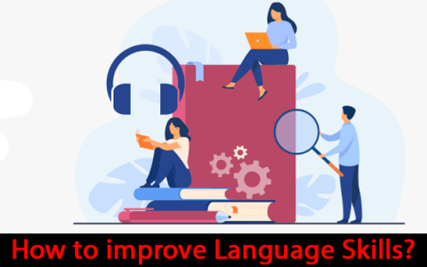 How to Improve Language Skills - Get a Complete Synopsis